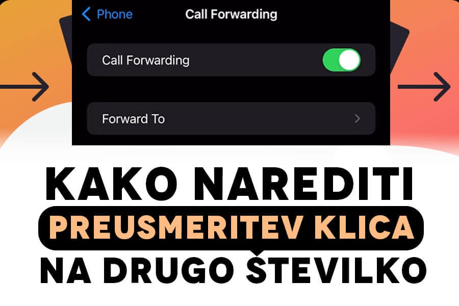 Kako narediti preusmeritev klica na drugo številko - Samsung, Huawei, Apple... - PC Agent D.o.o.